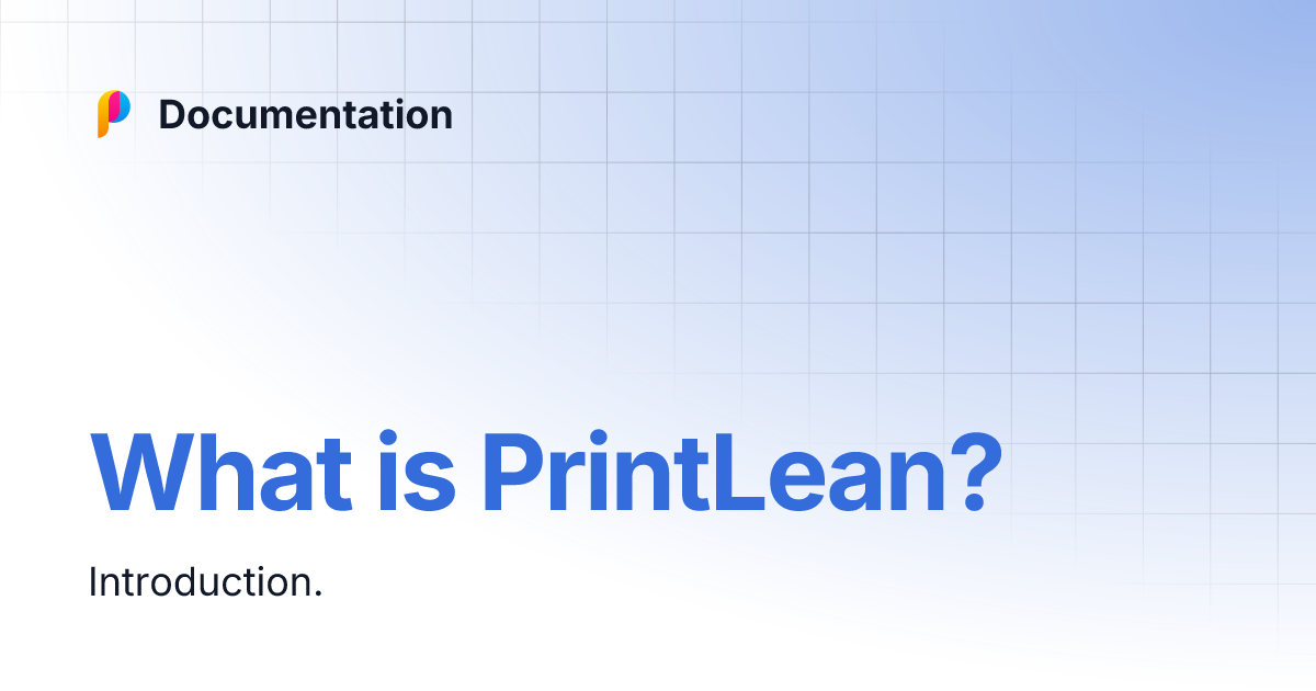 What is PrintLean? | Documentation